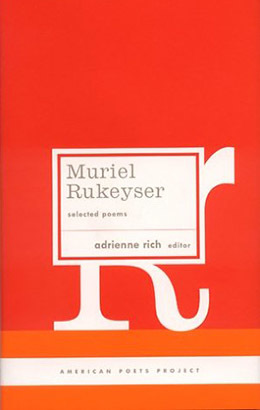 Muriel Rukeyser: Selected Poems | Library of America