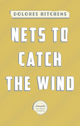 Dolores Hitchens: Nets to Catch the Wind (LOA eBook Classic) | Library ...