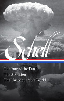 Jonathan Schell: The Fate of the Earth, The Abolition, The ...
