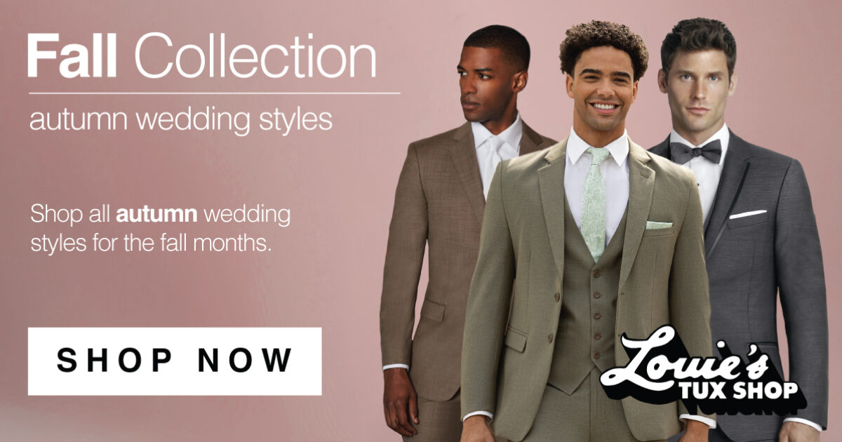 Fall Collection | Louie's Tux Shop