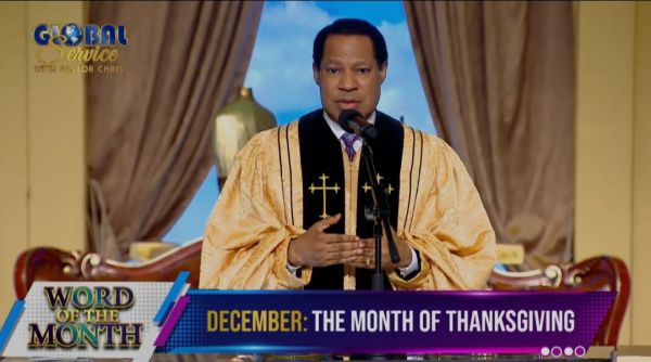 “December is the Month of Thanksgiving”, Pastor Chris Heralds at Global ...