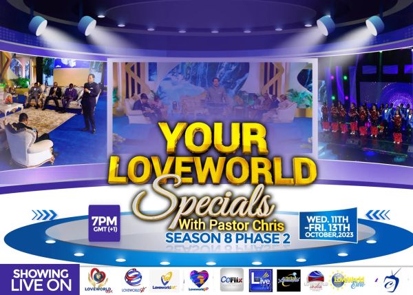 Gear Up for Season VIII, Phase II of Your Loveworld Specials with ...