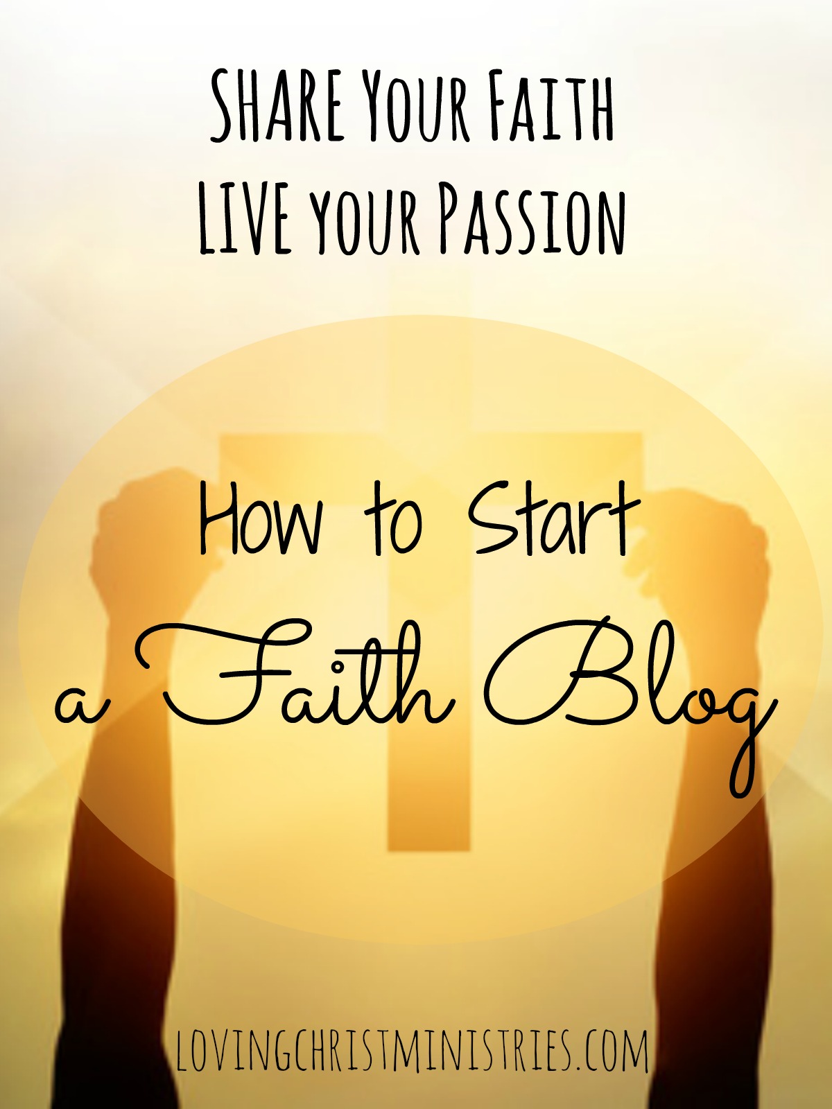 How to Start a Faith Blog FREE Email Course | Loving Christ
