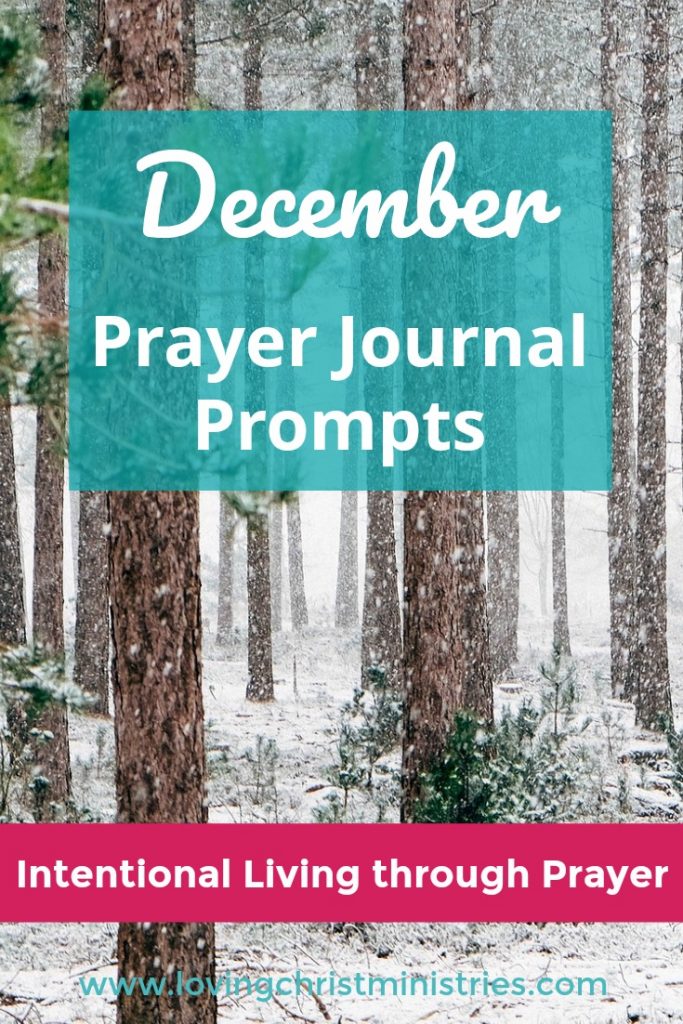 December Prayer Journal Prompts - Loving Christ Ministries