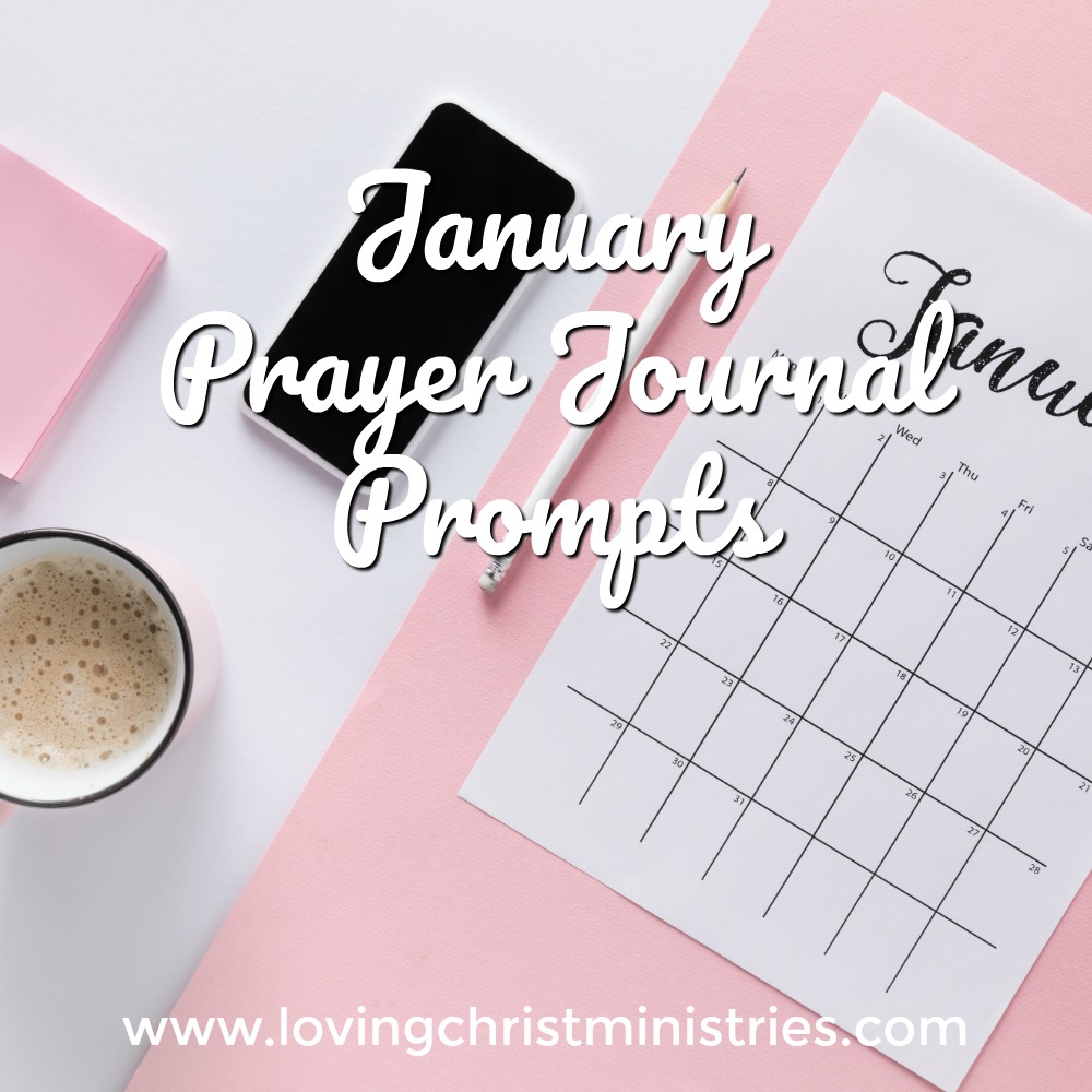January Prayer Journal Prompts - A Loving Christ