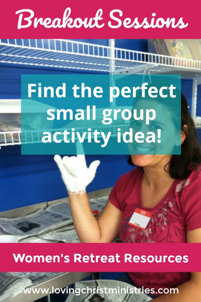 Christian Women's Retreat Breakout Session Resources - A Loving Christ