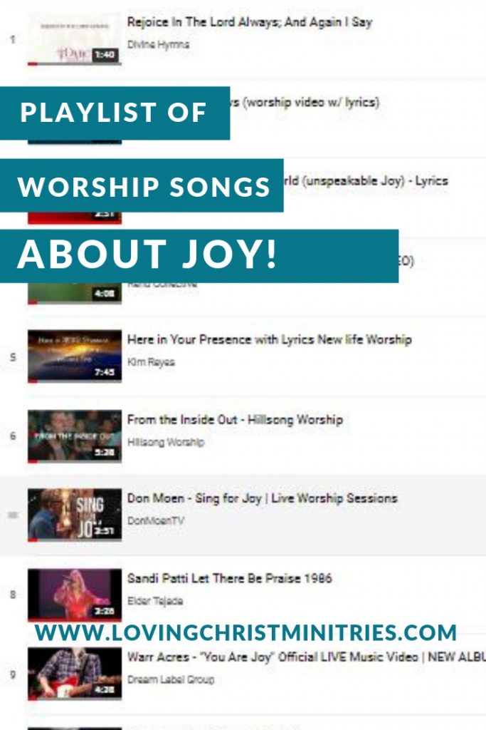 Playlist of Worship Songs about Joy - Loving Christ Ministries
