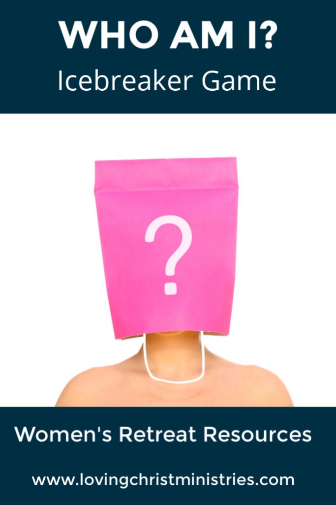 Who Am I Icebreaker Game - Loving Christ Ministries