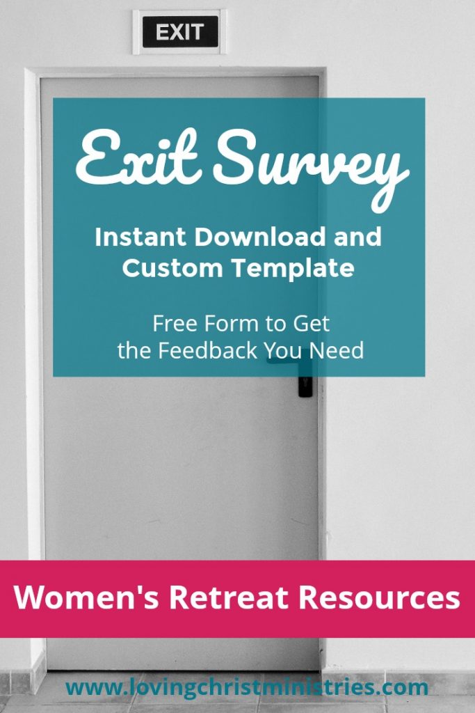 FREE Women's Retreat Exit Survey - Loving Christ
