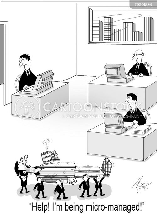 Micromanaged Cartoons and Comics - funny pictures from CartoonStock