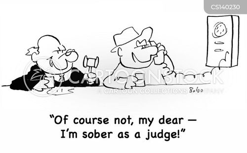 Sober As A Judge Cartoons and Comics - funny pictures from CartoonStock