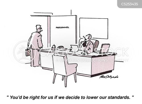 Lower Standards Cartoons and Comics - funny pictures from CartoonStock