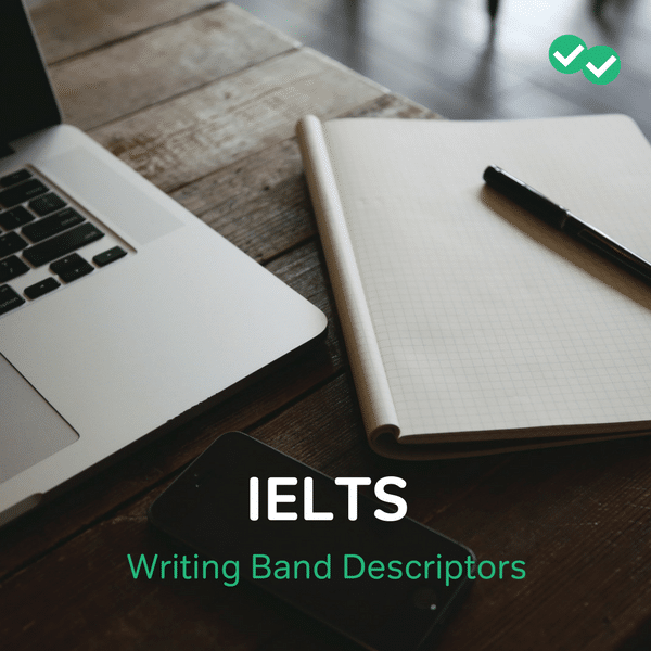 IELTS Writing Band Descriptors: How to Improve Your IELTS Writing Score ...