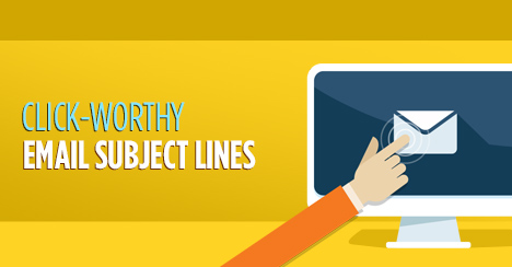 How to Write Email Subject Lines That People Will Want to Click