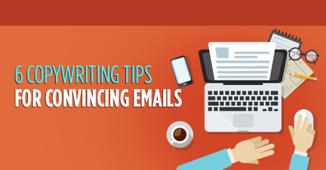 6 Copywriting Tips for Convincing Emails - MailBakery