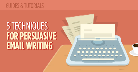 5 Techniques for More Persuasive Email Writing - MailBakery