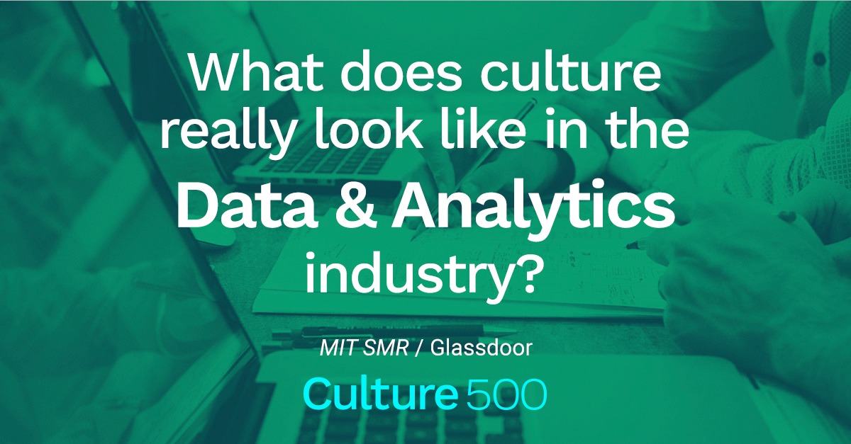 How Culture Rates in the Data & Analytics industry | Culture500 | MIT ...