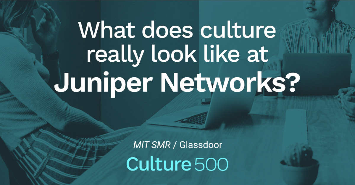 How Employees Talk About Culture at Juniper Networks | Culture500 | MIT ...