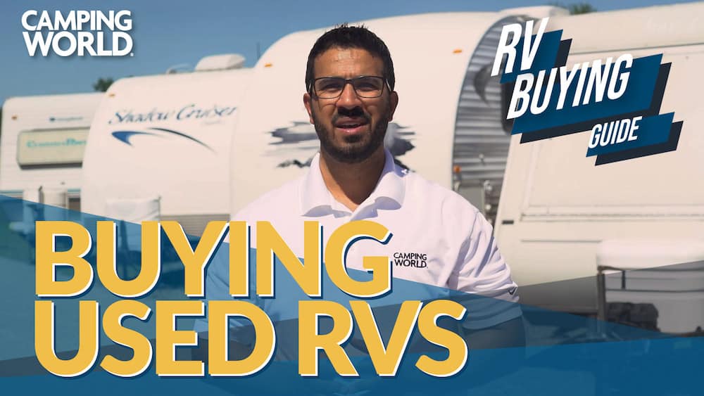 RV Buying Guide: Buying A Used RV - Camping World Blog
