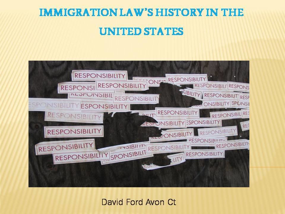 David Ford Avon CT - Immigration Law’s history in the United States
