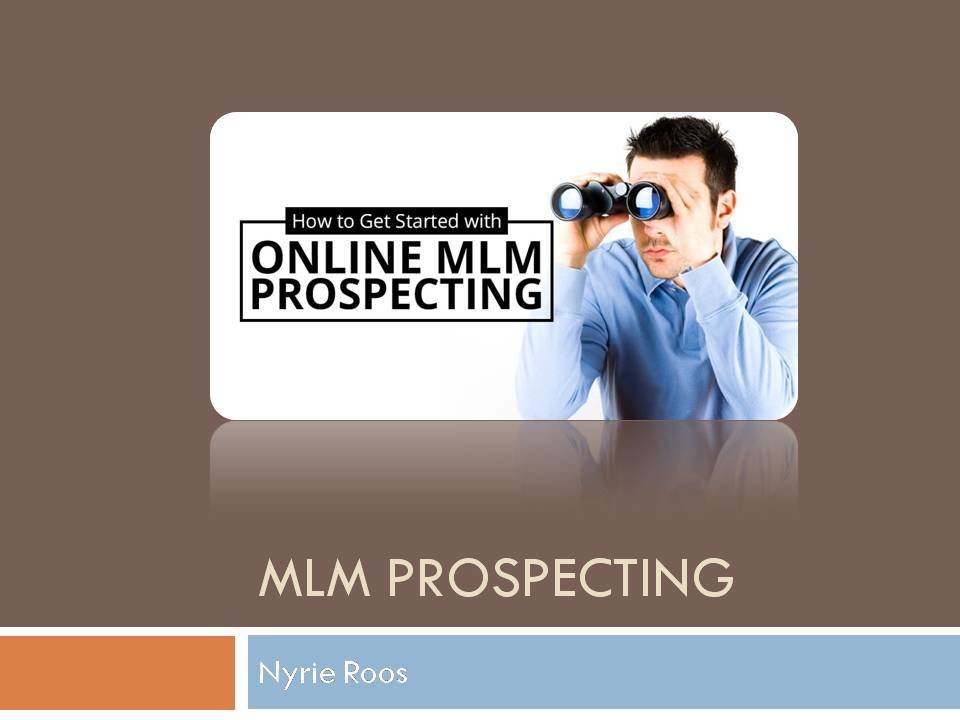 Nyrie Roos - MLM Prospecting