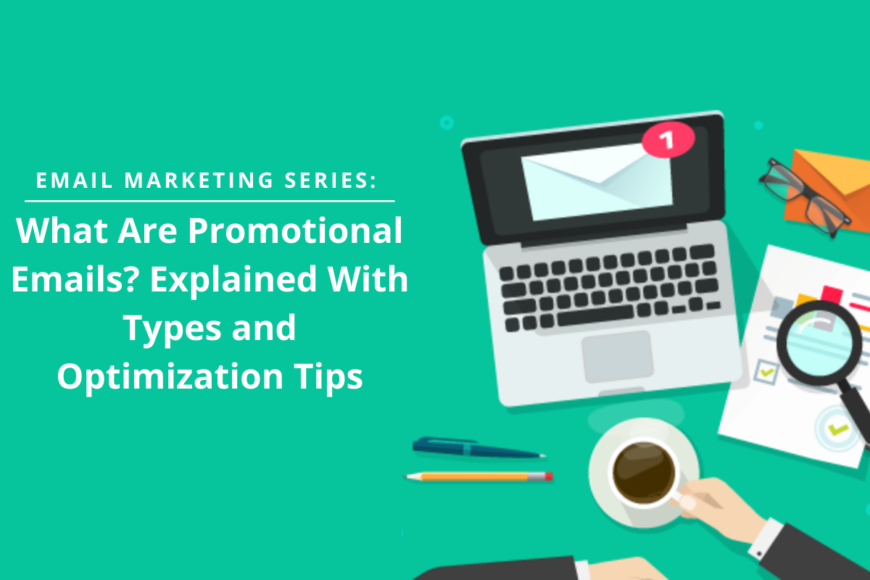 Email Marketing Series: What Are Promotional Emails? Explained With ...