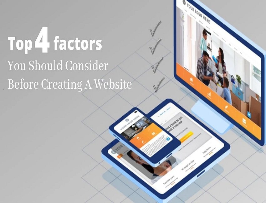 Top 4 Factors You Should Consider Before Creating A Website