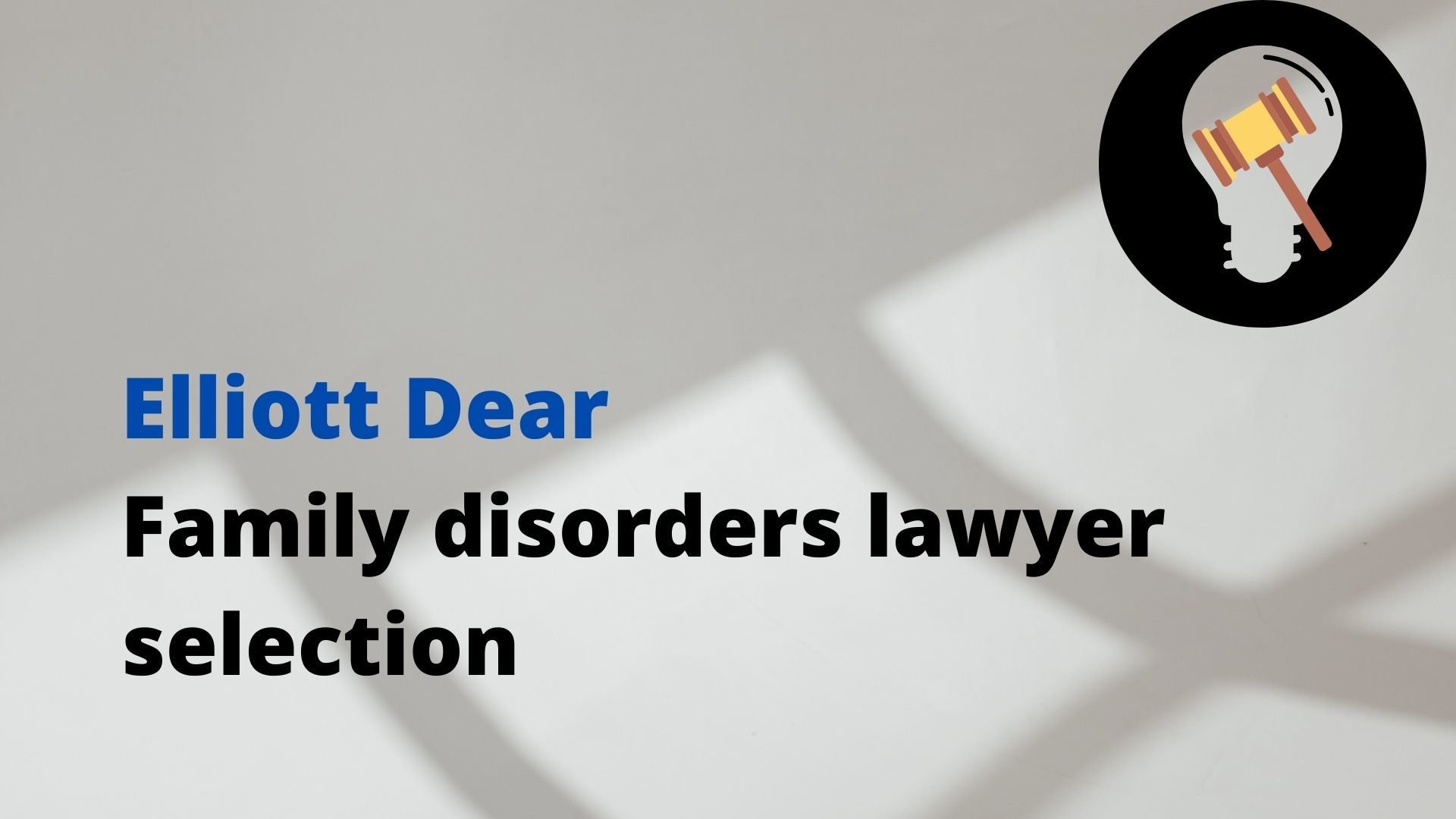 Elliott Dear Lawyer