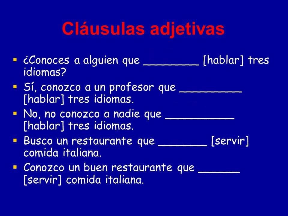 El subjuntivo en cláusulas adjetivales