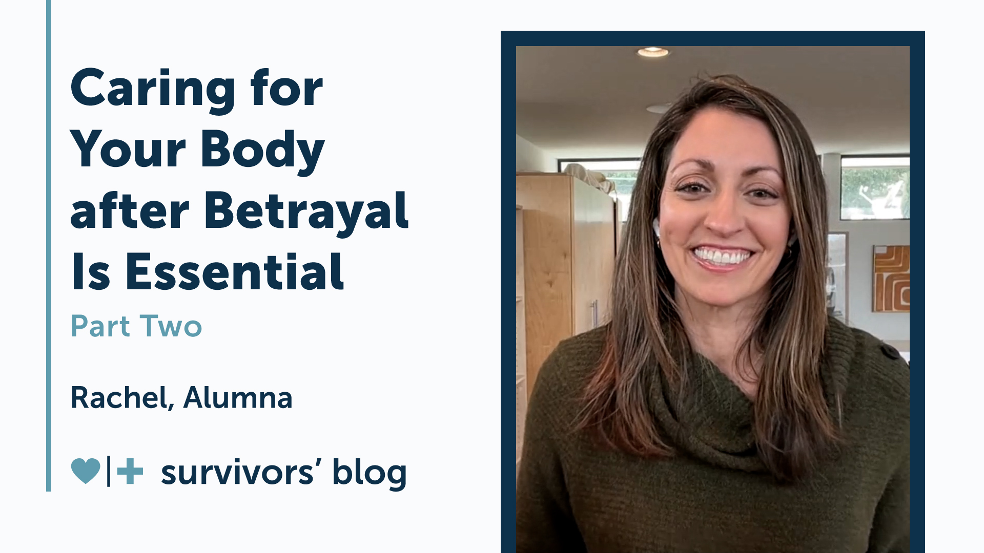 Caring for Your Body After Betrayal Is Essential - Part 2 | Affair Recovery