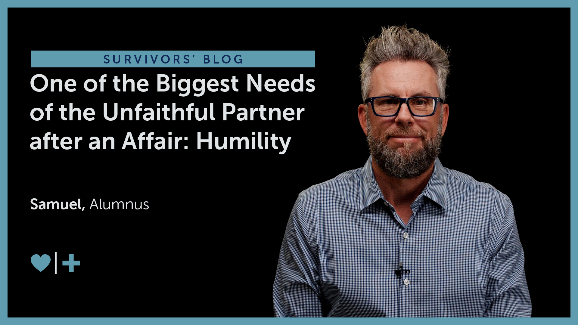 One of the Biggest Needs of the Unfaithful Partner after an Affair ...