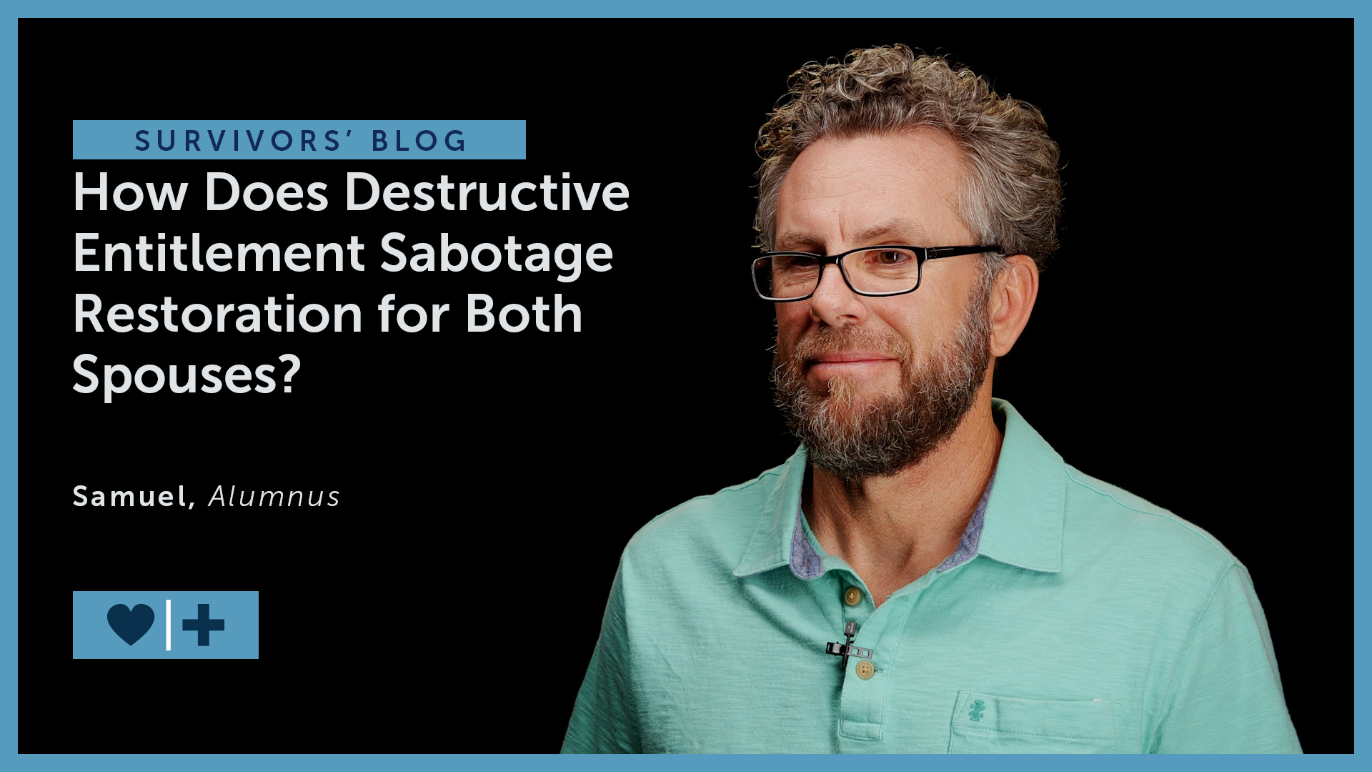 How Does Destructive Entitlement Sabotage Restoration for Both Spouses ...