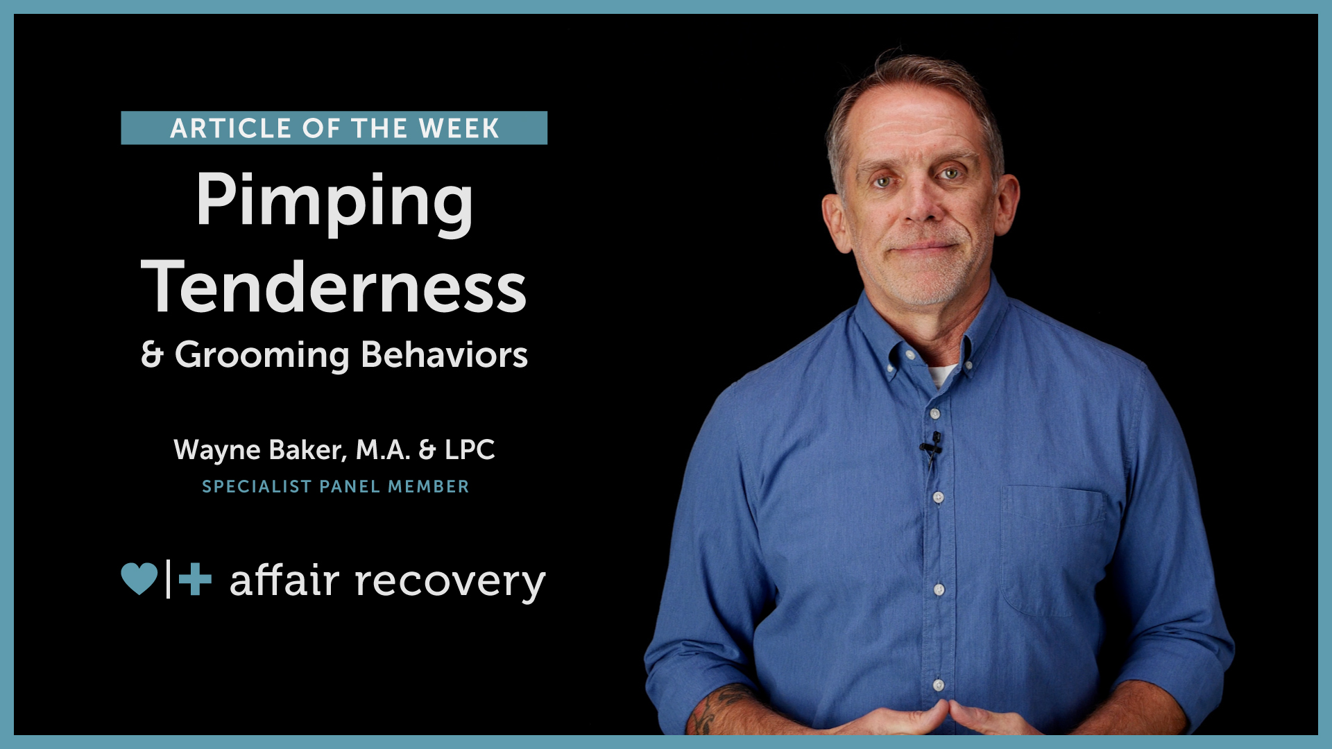 Pimping Tenderness & Grooming Behaviors | Affair Recovery