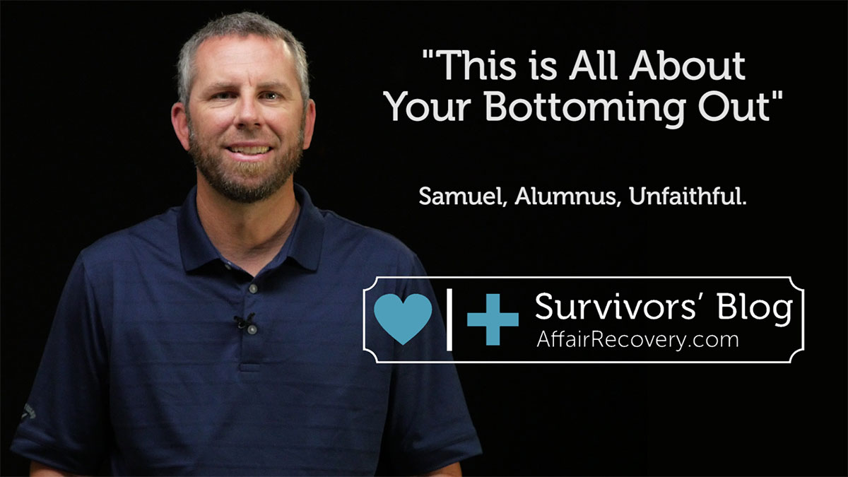 This is All About Your Bottoming Out | Affair Recovery