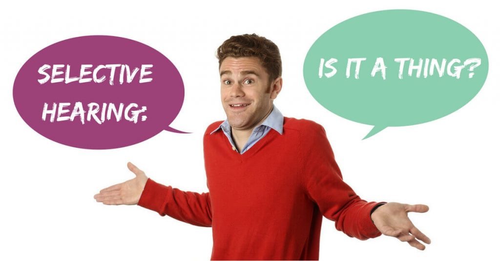 Selective Hearing: Is It a Thing?