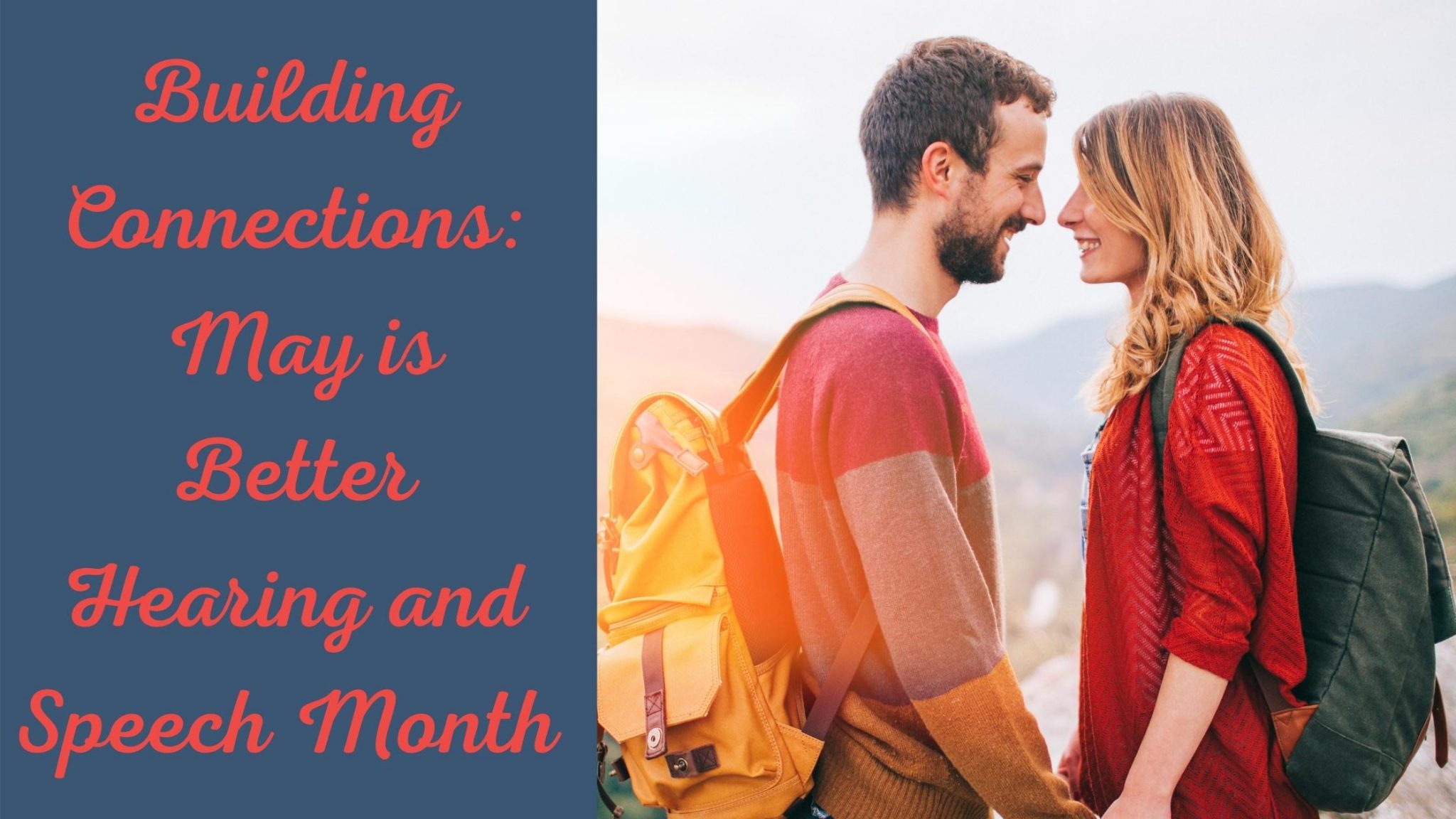 May is Better Hearing and Speech Month