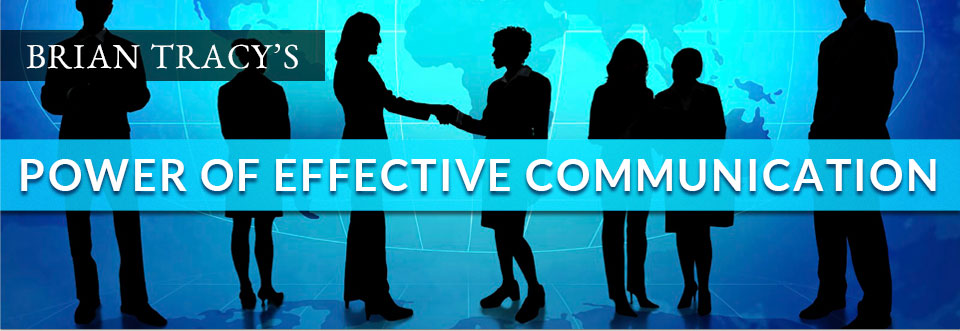 Effective Communication | Brian Tracy International