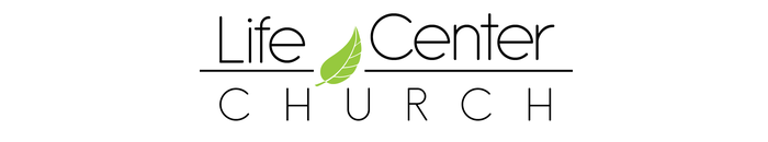 Life Center Church | Welcome