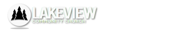 Lakeview Community Church | WELCOME