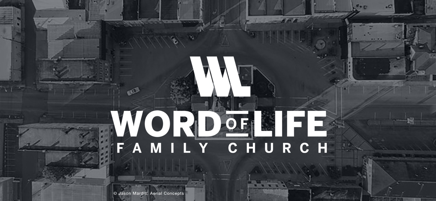 WORD OF LIFE FAMILY CHURCH | Home
