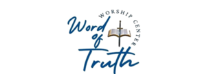 Word of Truth Worship Center | Home