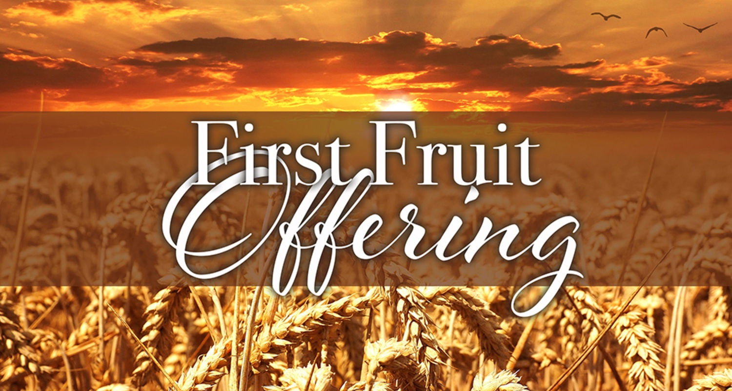 Canaan Christian Church First Fruit