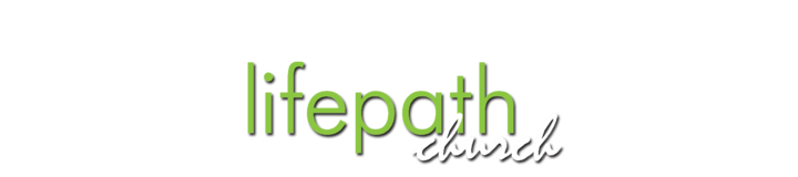 Lifepath Church | Home