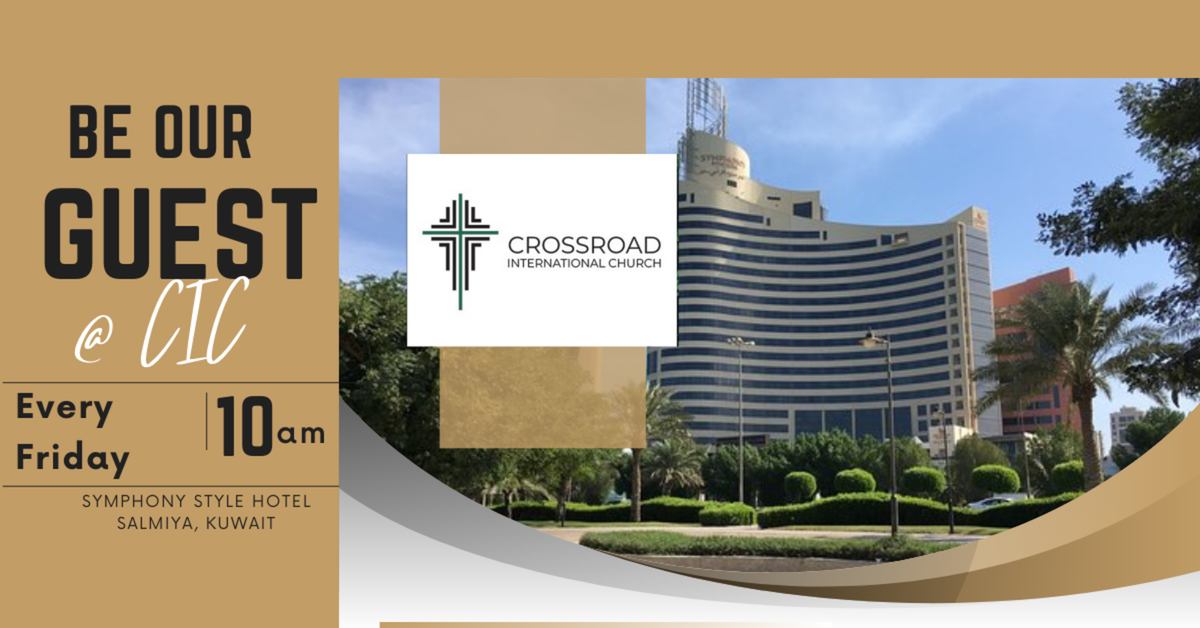 Crossroad International Church Kuwait | WELCOME