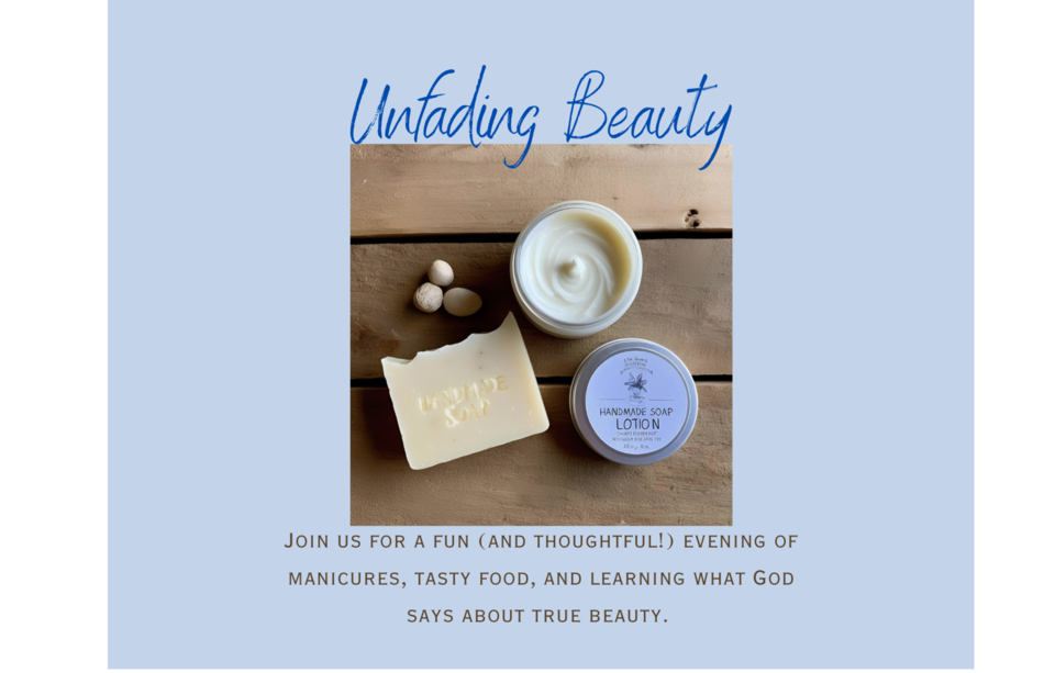 Redeeming Grace PCA | Women's Fellowship- Unfading Beauty