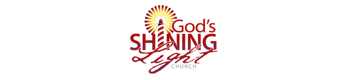 God's Shining Light Church | Home