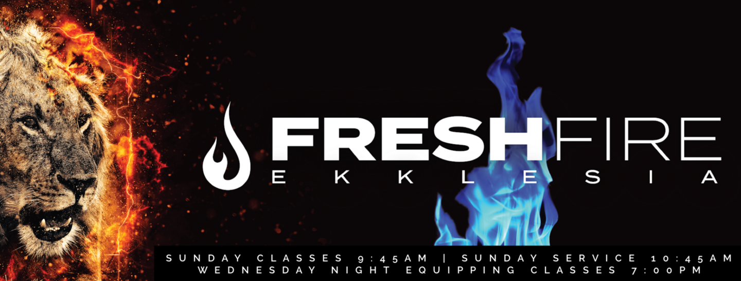 Fresh Fire Ekklesia | Hello