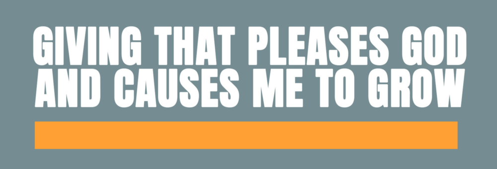 LifeSong Church | Giving That Pleases God