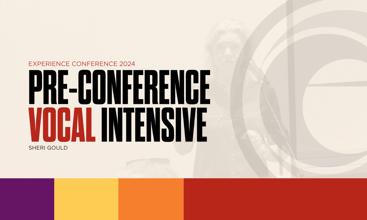 Experience Conference | VOCAL INTENSIVE