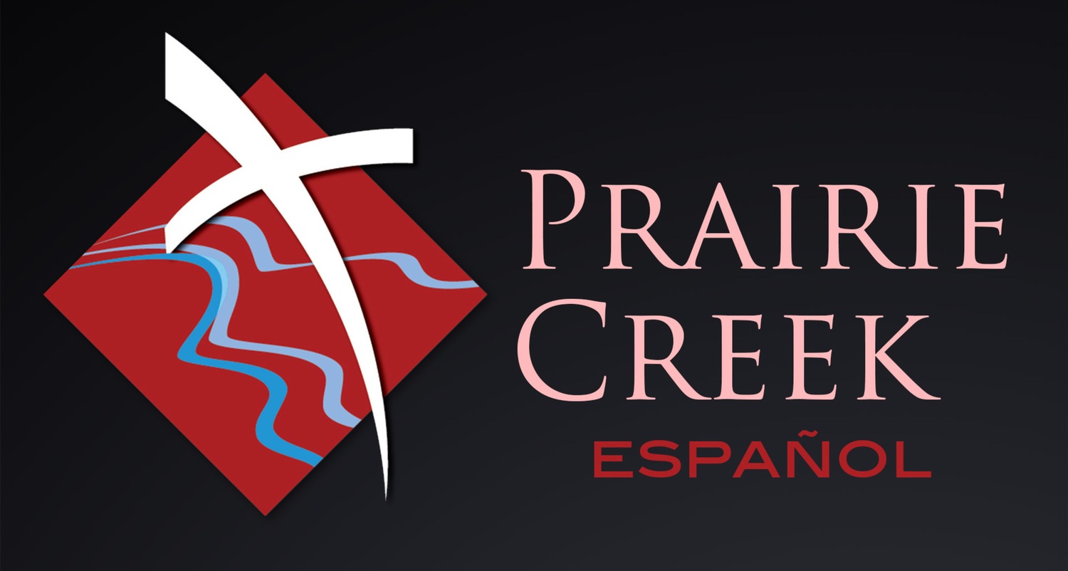 Prairie Creek Baptist Church | PCBC EN ESPAÑOL